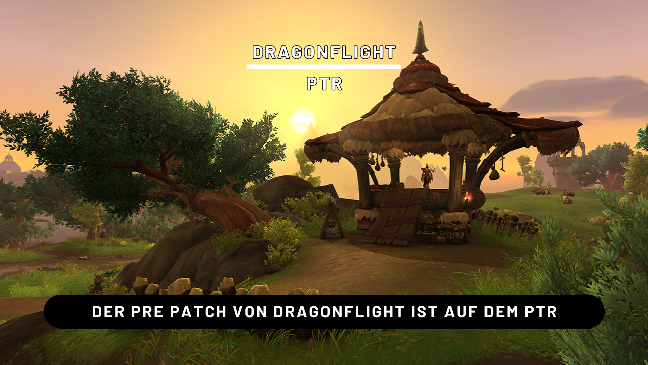 Dragonflight Pre Patch auf dem PTR verfügbar - Erenion - Gaming