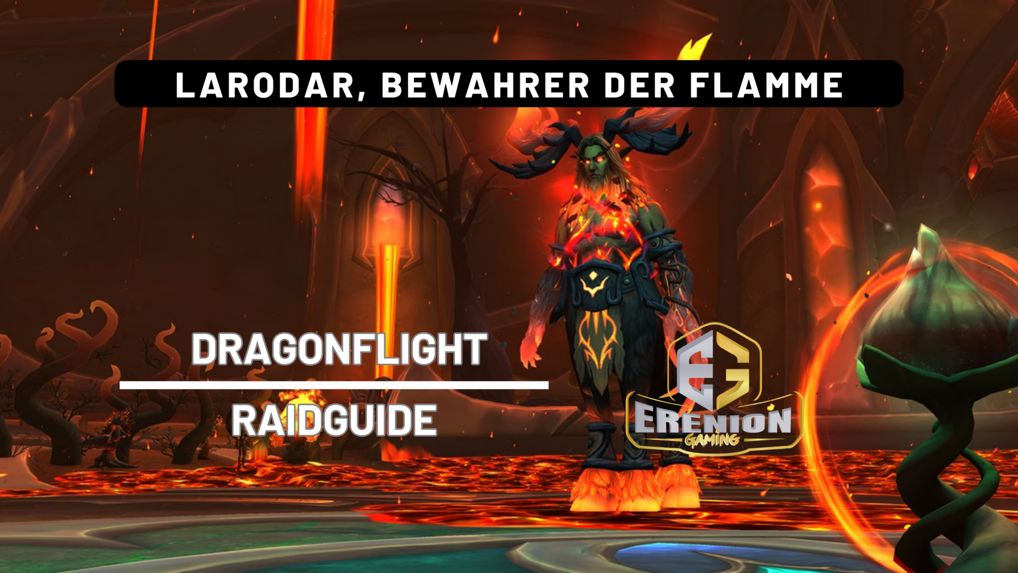 Guide: Tindral Raschweise, Seher der Flamme - Amirdrassil, Hoffnung des ...