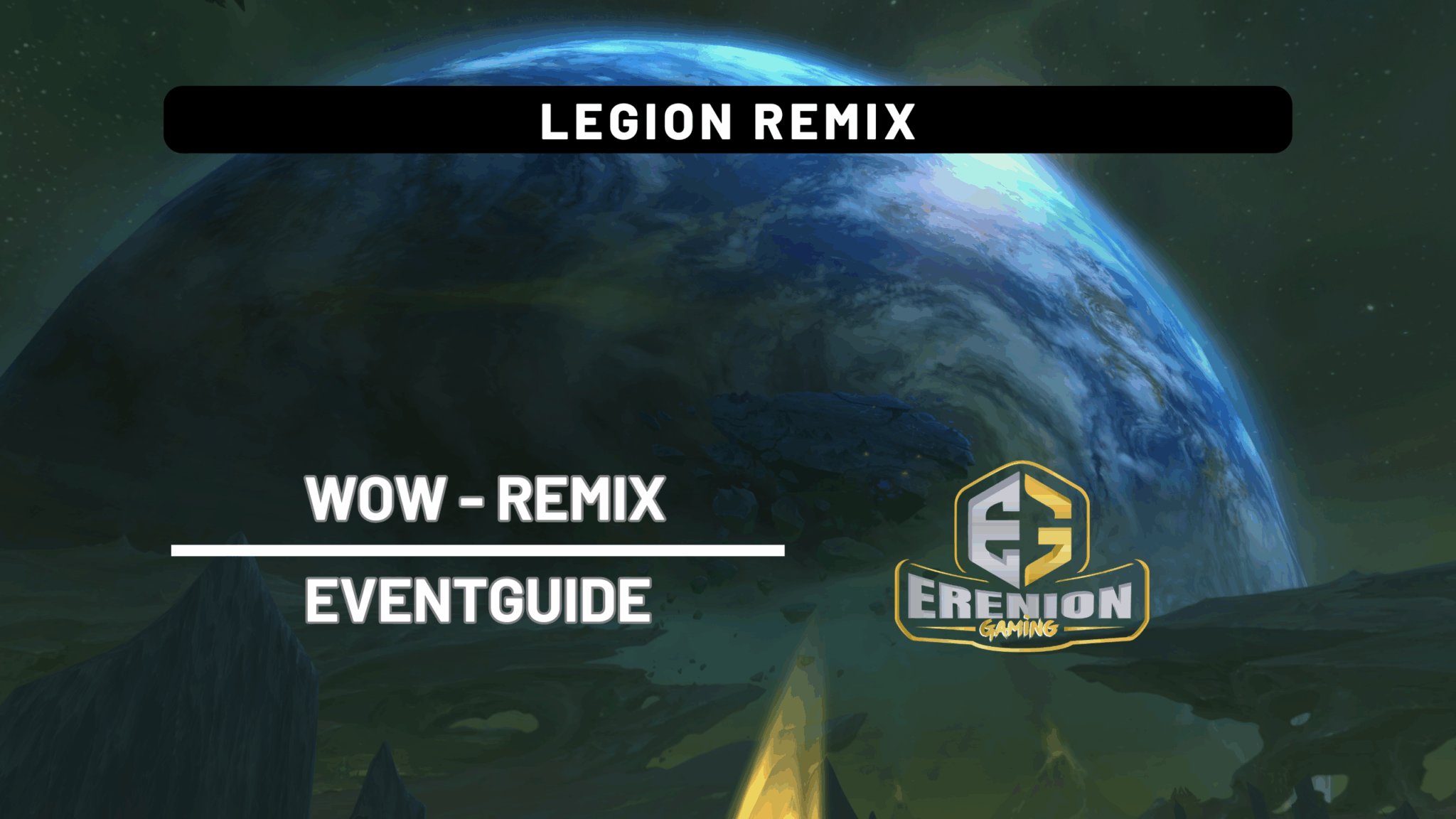 WoW-Remix: Legion - Der große Guide zum Event - Erenion - Gaming